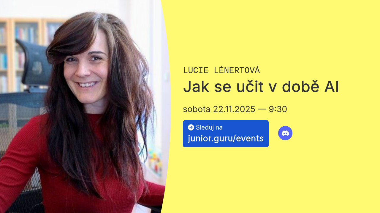 Lucie Lénertová– Jak se učit v době AI – online akce na Discordu junior.guru
