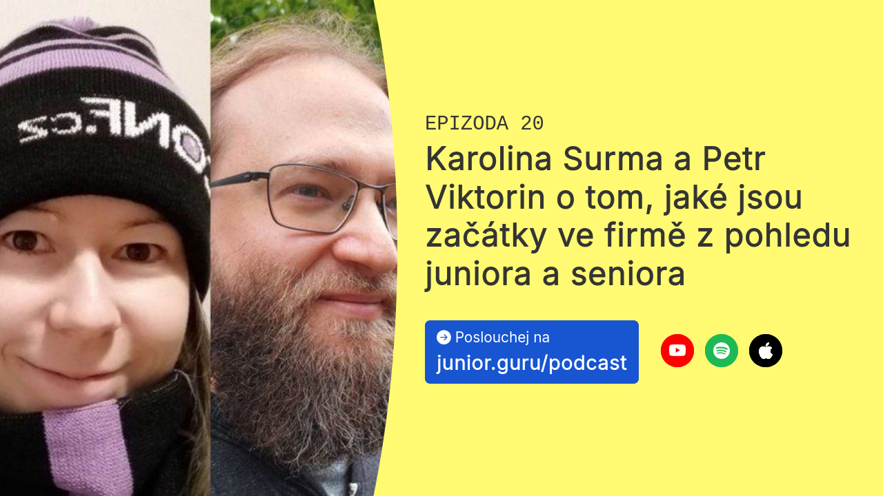 Podcast – Karolina Surma a Petr Viktorin (Red Hat) o tom, jaké jsou začátky ve firmě z pohledu ...